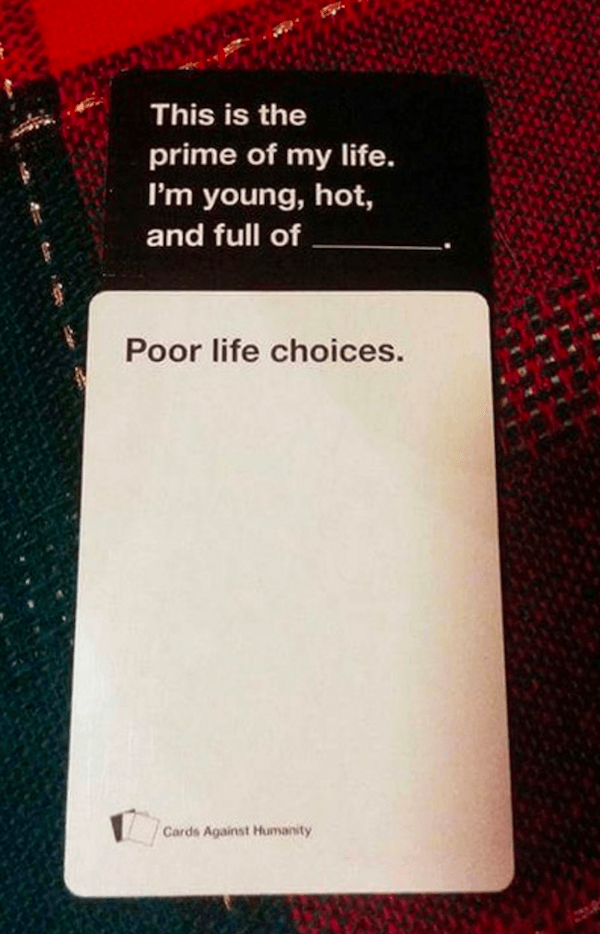 31 Hilariously Offensive Cards Against Humanity Answers That Prove We 31 Hilariously Offensive Cards Against Humanity Answers That Prove We